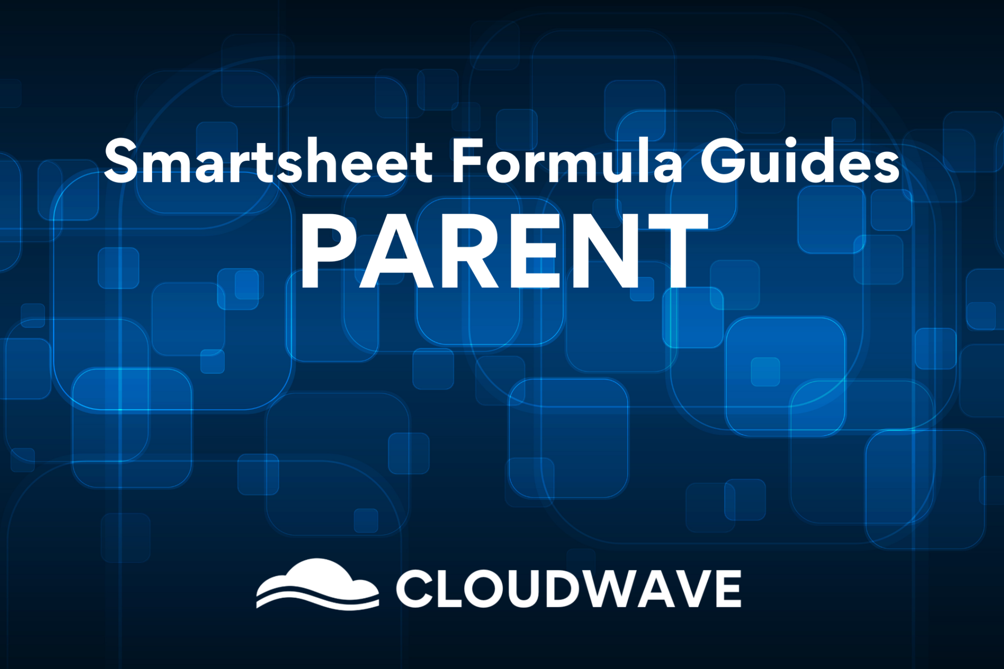 How to Use the Smartsheet PARENT Formula