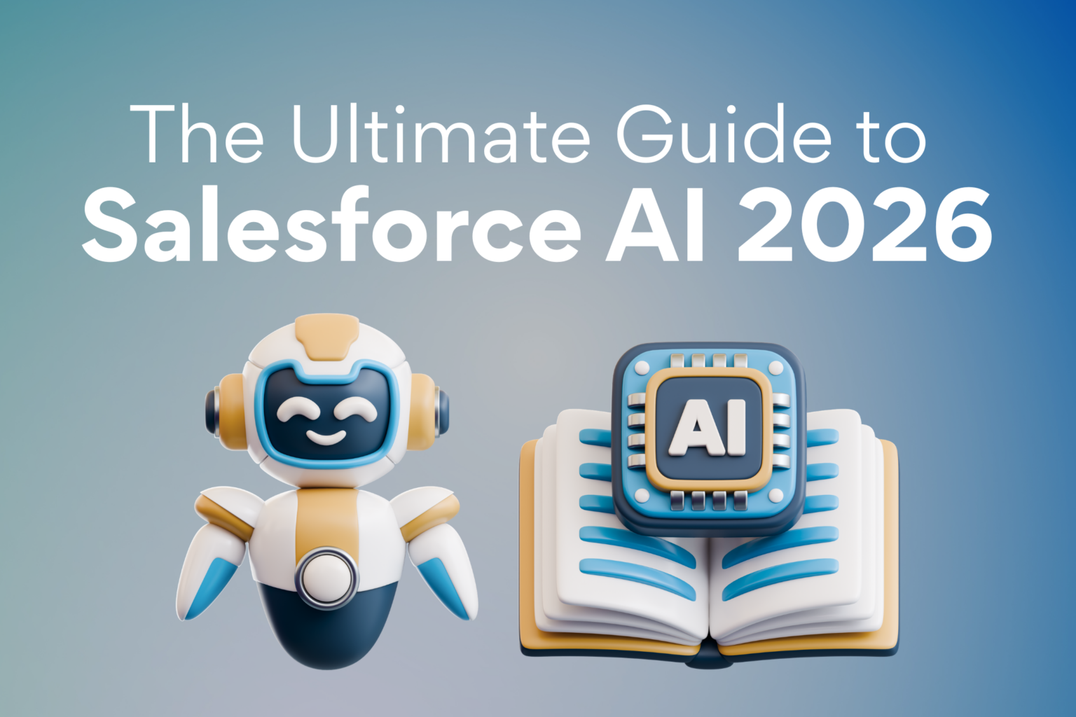 The Ultimate Guide to Salesforce AI in 2026 | CloudWave